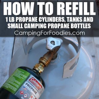 How To Refill 1 lb Propane Tanks Using A Propane Refill Adapter For "Disposable" Camping Propane ...